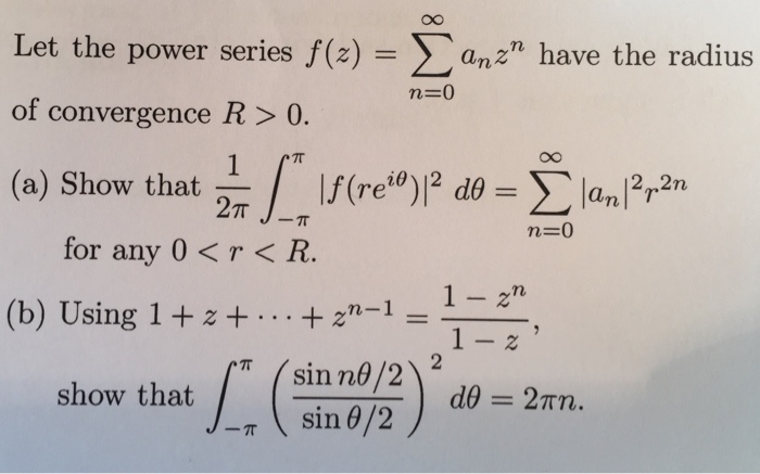 Solved Let the power series f(z) = Summation infinity n = 0 | Chegg.com