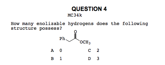 Solved QUESTION 4 MC34k How many enolizable hydrogens does | Chegg.com