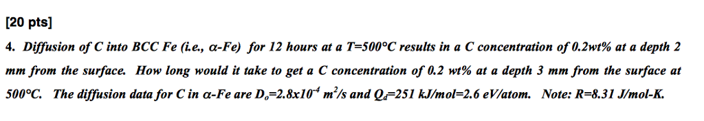 Solved Diffusion of C into BCC Fe (i.e., alpha-Fe) for 12 | Chegg.com