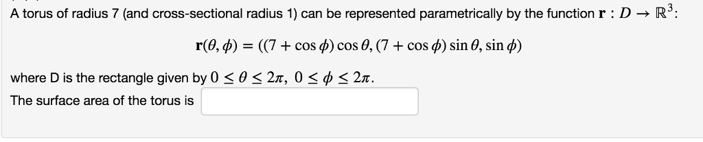 Solved A torus of radius 7 (and cross-sectional radius 1) | Chegg.com