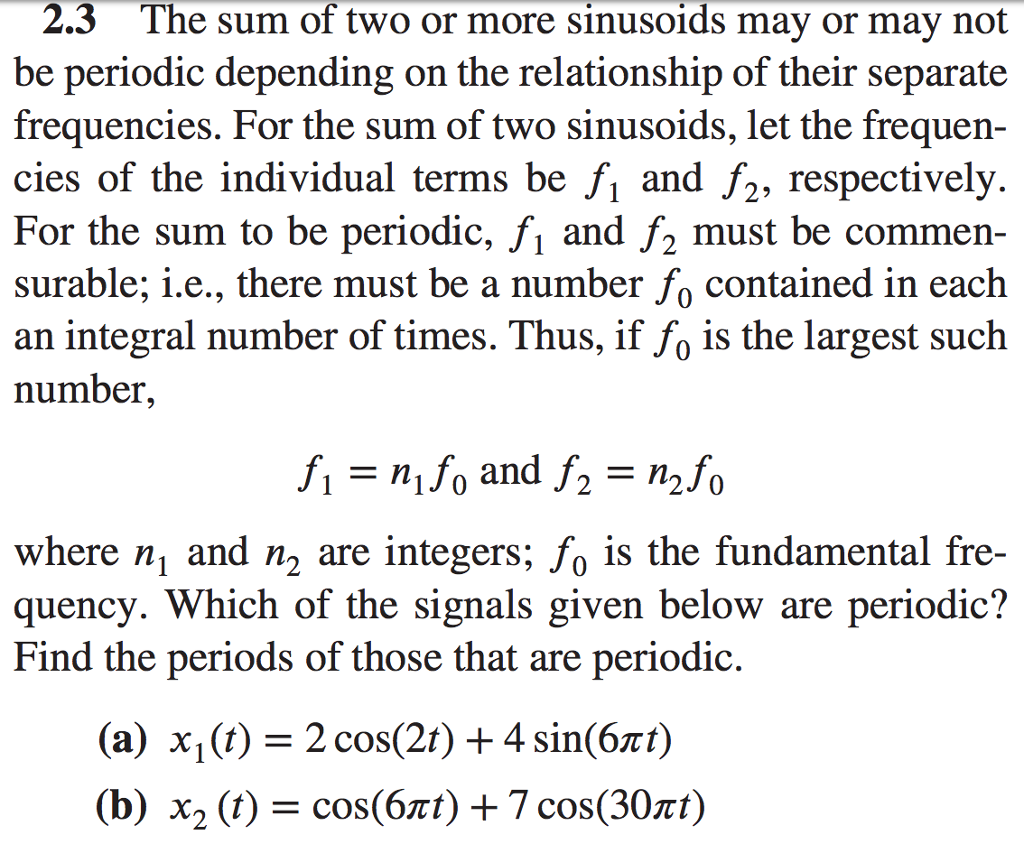 Solved 23 The Sum Of Two Or More Sinusoids May Or May Not