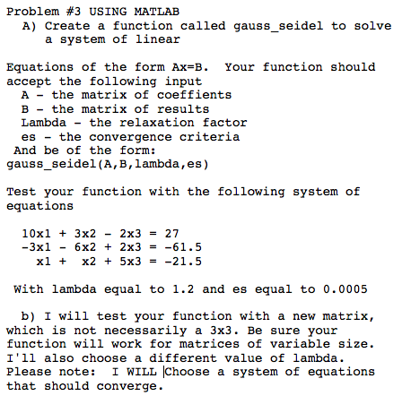 Solved USING MATLAB Create a function called gauss_seidel | Chegg.com
