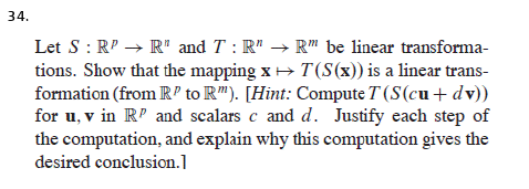Solved Let S : Rp rightarrow Rn and T :Rn rightarrow Rm be | Chegg.com