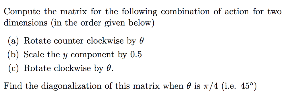 Solved Compute the matrix for the following combination of | Chegg.com