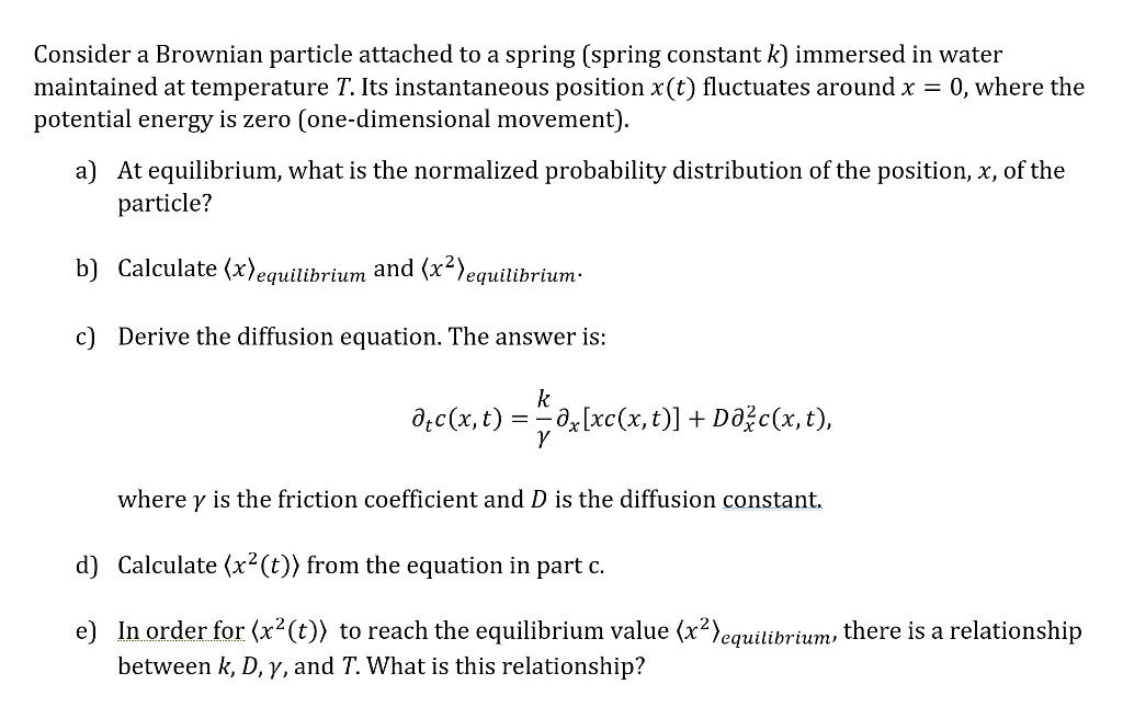 Solved Consider a Brownian particle attached to a spring | Chegg.com