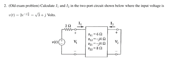 Solved 2. (Old exam problem) Calculate I1 and I2 in the | Chegg.com