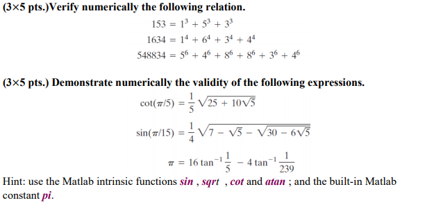 Solved (3x5 pts.)Verify numerically the following relation. | Chegg.com