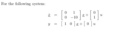 Solved question 1: (a) Use ctrb in Matlab to | Chegg.com