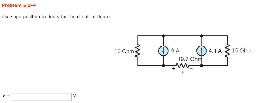 Solved Use superposition to find v for the circuit of | Chegg.com