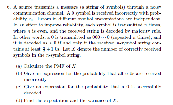 Solved A Source Transmits A Message A String Of Symbols