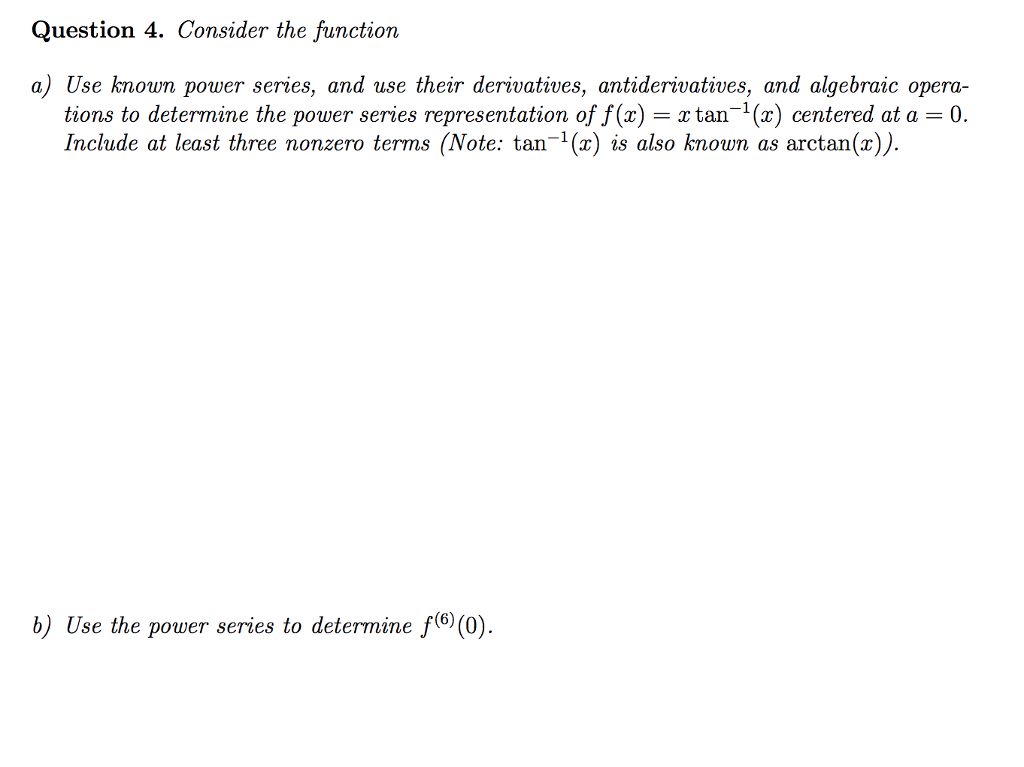 Solved Question 4. Consider the function a) Use known power | Chegg.com