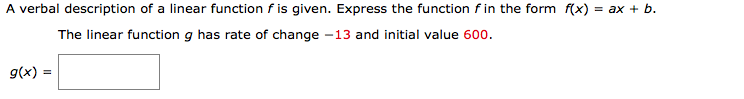 Solved A verbal description of a linear function f is given. | Chegg.com