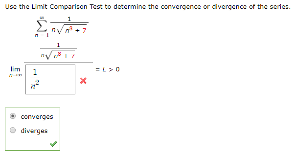 Solved Use the Limit Comparison Test to determine the | Chegg.com
