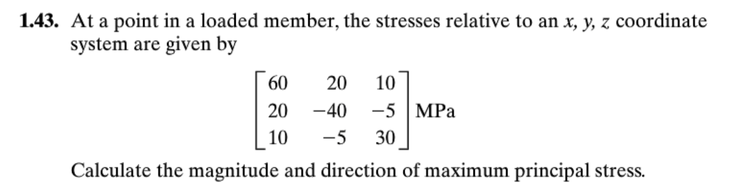 Solved At a point in a loaded member, the stresses relative | Chegg.com