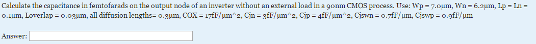 Solved Calculate the capacitance in femtofarads on the | Chegg.com