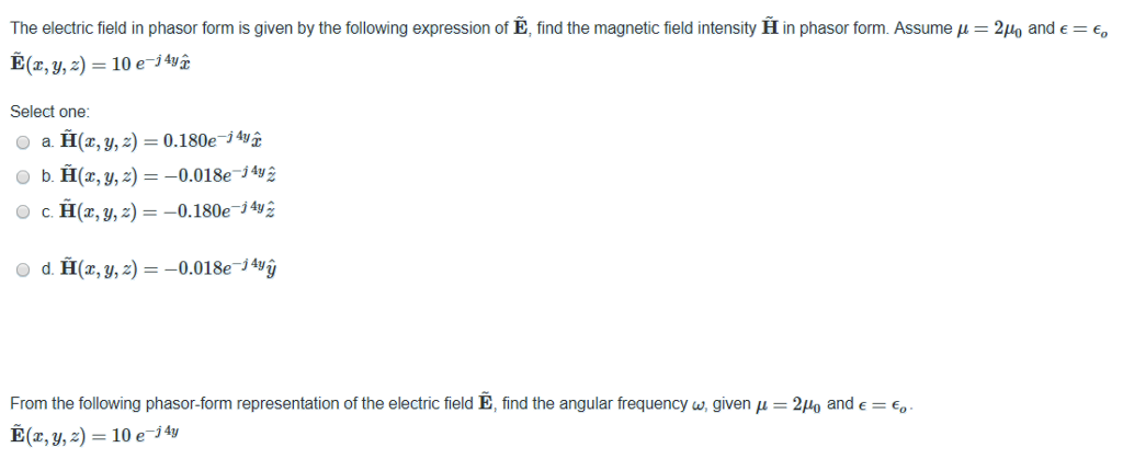 Solved The electric field in phasor form is given by the | Chegg.com