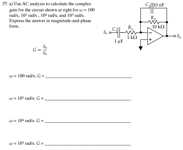 Solved Use AC analysis to calculate the complex gain for the | Chegg.com