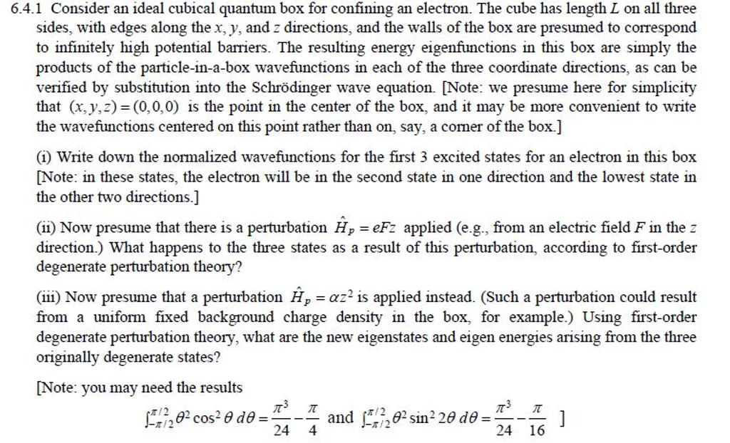 Consider an ideal cubical quantum box for confining | Chegg.com