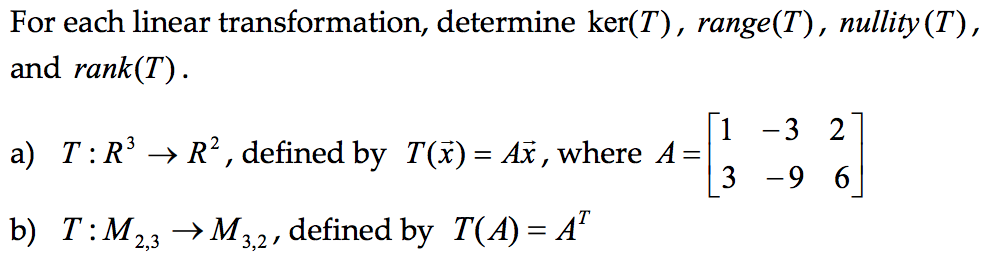 Solved For each linear transformation, determine ker(T), | Chegg.com