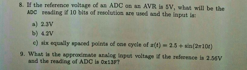 Solved 8. If the reference voltage of an ADC on an AVR is | Chegg.com