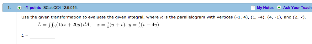 Solved Use the given transformation to evaluate the given | Chegg.com