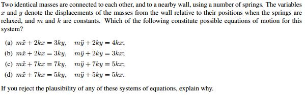 Solved Two identical masses are connected to each other, and | Chegg.com
