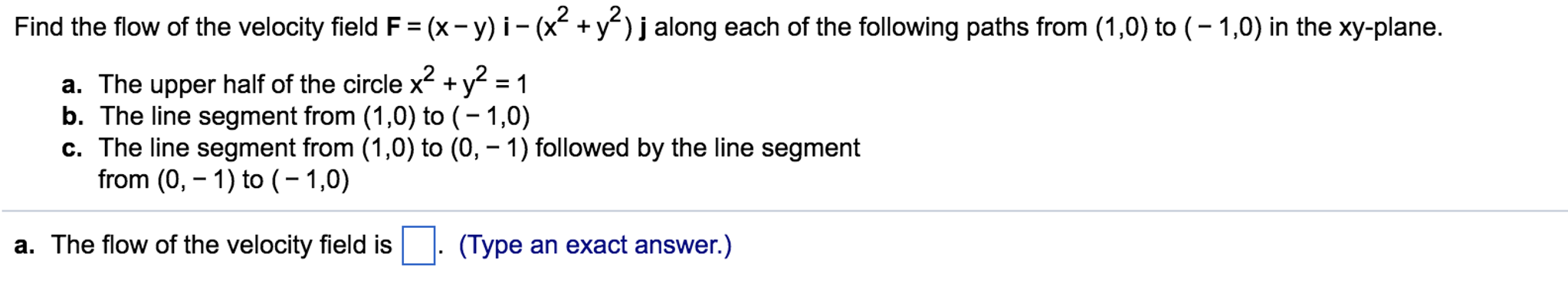 Solved Find the flow of the velocity field F = (x - y) i - | Chegg.com