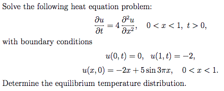 Solved Solve the following heat equation problem: 0