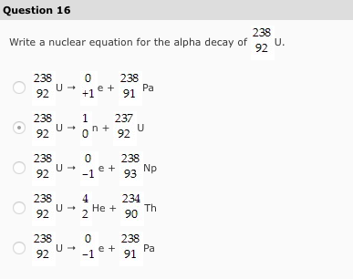 Solved Question 16 238 Write a nuclear equation for the alp | Chegg.com