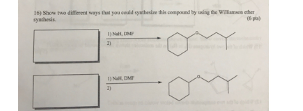 Solved 16) Show two different ways that you could synthesize | Chegg.com