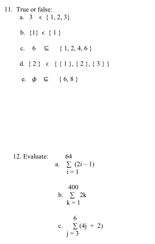 Solved True or false: a. 3 {1, 2, 3} b. {1} {1} c. 6 | Chegg.com
