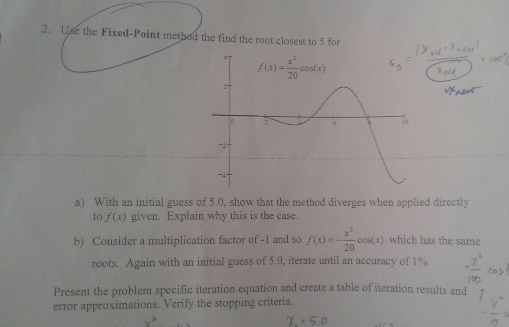 Solved 2. Use the Fixed-Point method the find the root | Chegg.com