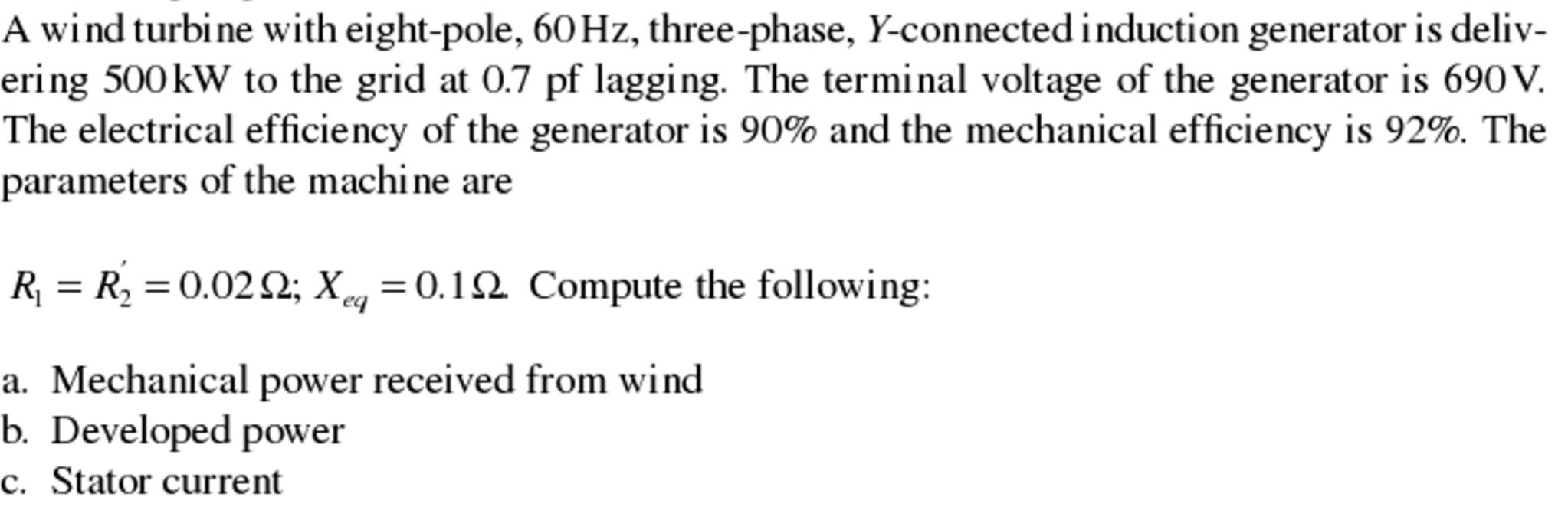 Solved A Wind Turbine With Eight Pole 60 Hz Three Phase