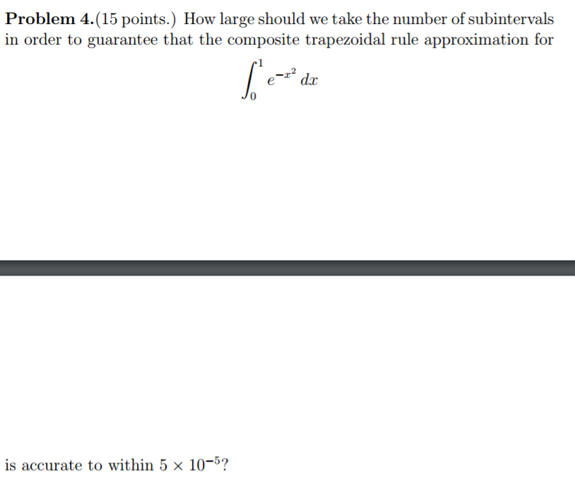 Solved How large should we take the number of subintervals | Chegg.com