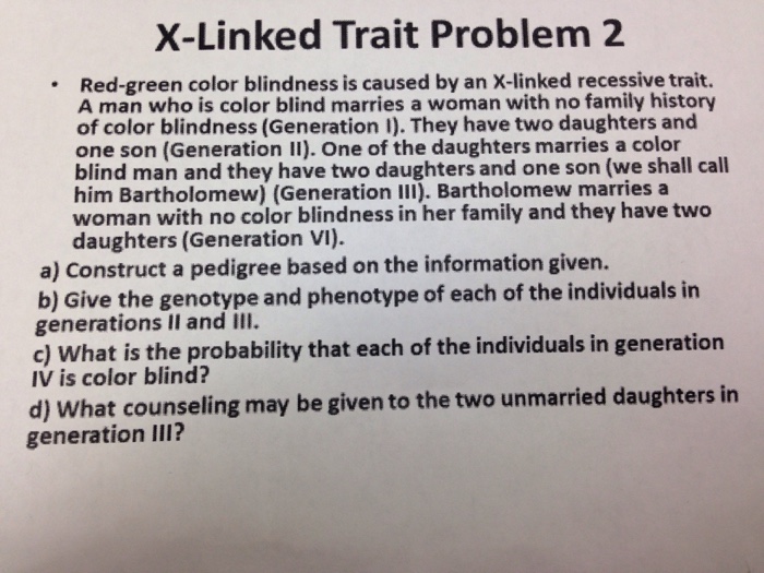 Solved X-Linked Trait Problem 2 Red-green color blindness is | Chegg.com