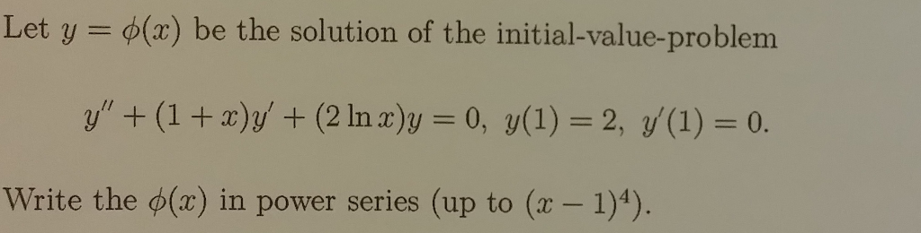 Let y = phi(x) be the solution of the | Chegg.com
