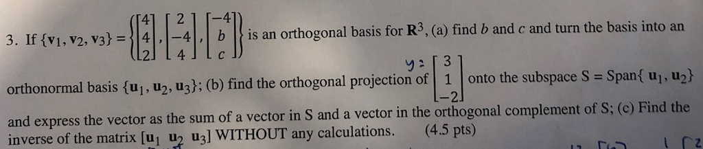 Solved Linear Algebra Question. Find the orthonormal basis, | Chegg.com