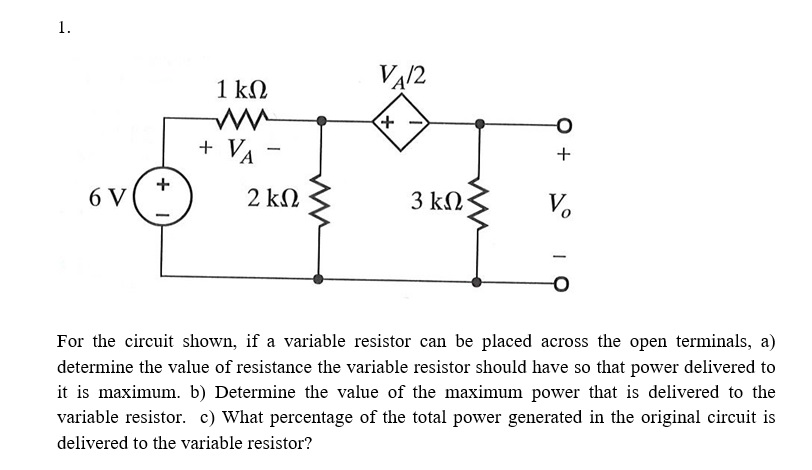 Solved For the circuit shown, if a variable resistor can | Chegg.com