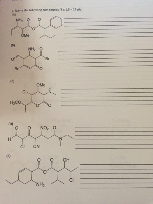 Solved Name the following compounds | Chegg.com Solved Name the following compounds | Chegg.com