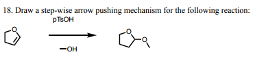 Solved 18. Draw a step-wise arrow pushing mechanism for the | Chegg.com