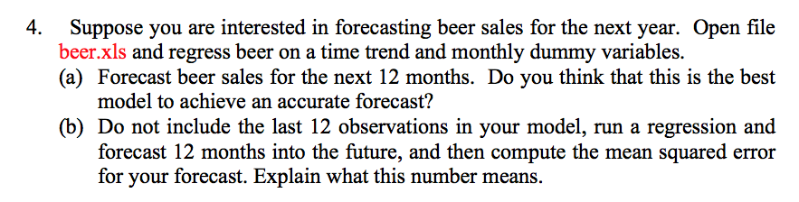4 Suppose You Are Interested In Forecasting Beer Chegg 4-suppose-you-are-interested-in-forecasting-beer-chegg