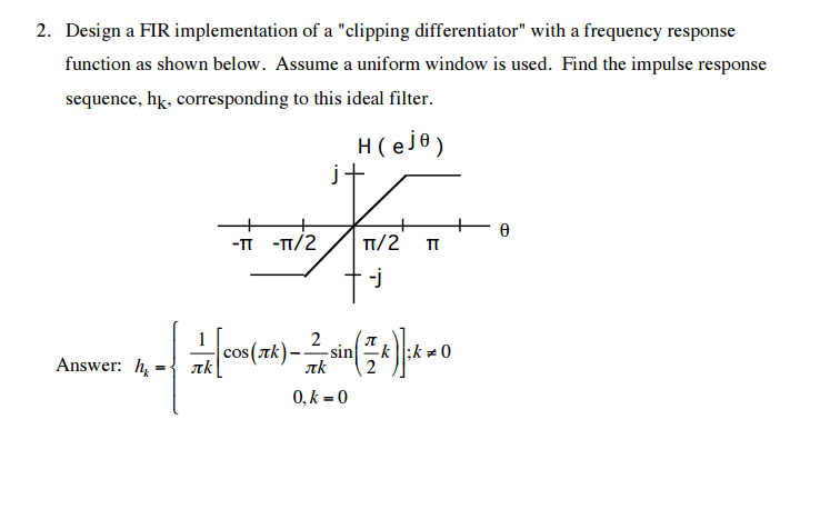 Solved Design a FIR implementation of a "clipping | Chegg.com
