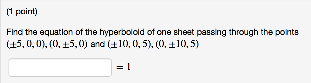 Solved Find the equation of the hyperboloid of one sheet | Chegg.com