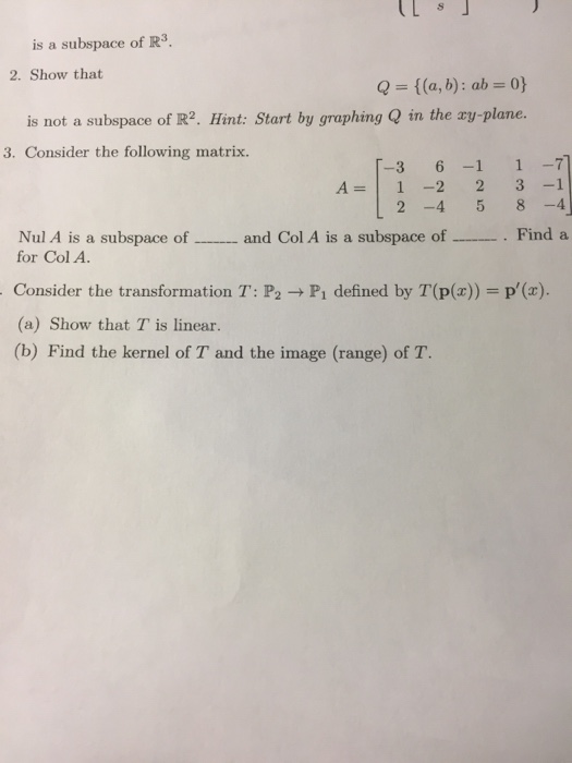 Solved is a subspace of R3. 2. Show that Q= {(a, b): ab= 0} | Chegg.com