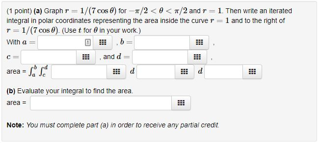 Solved (a) Graph r = 1/(7 cos theta) for -pi/2