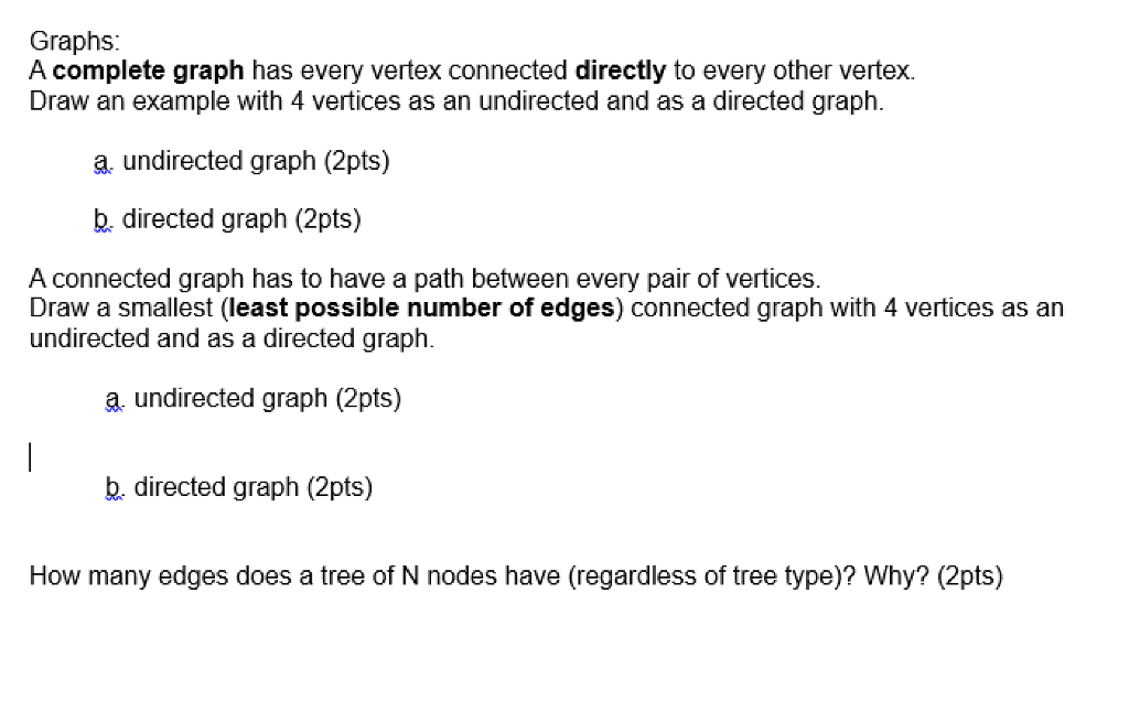 Solved Graphs: A complete graph has every vertex connected | Chegg.com
