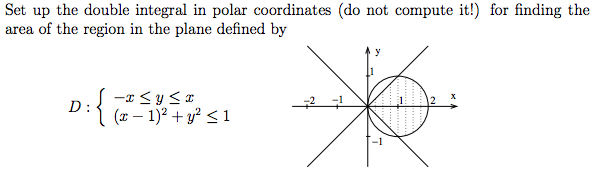 Solved Set up the double integral in polar coordinates (do | Chegg.com