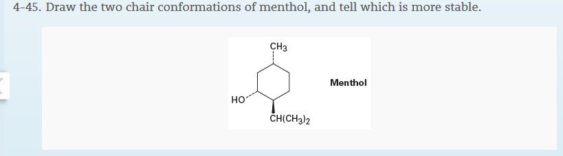 Solved 4-45. Draw the two chair conformations of menthol, | Chegg.com