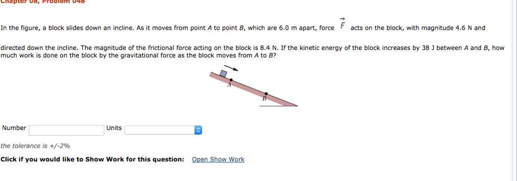 Solved In the figure, a block slides down an incline. As it | Chegg.com