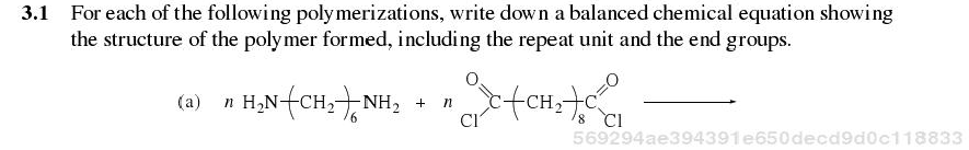 Solved For each of the following poly merizations, write | Chegg.com